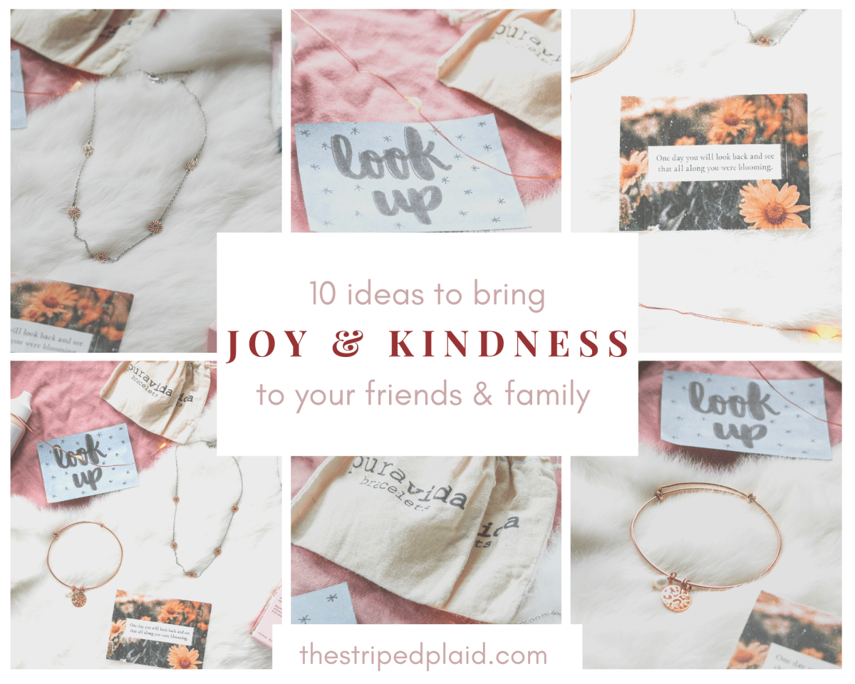 10 Ideas To Bring Joy & Spread Kindness To Your Friends & Family – the ...